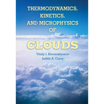 Thermodynamics, Kinetics, and Microphysics o...