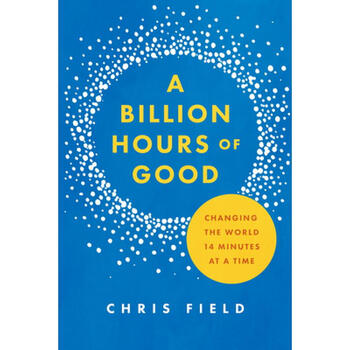 A Billion Hours of Good: Changing the World ...