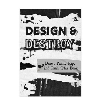 现货Design & Destroy: Draw,Paint, Rip,and Ruin This