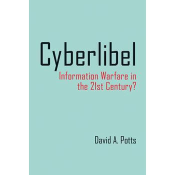 Cyberlibel: Information Warfare in the 21st Cent