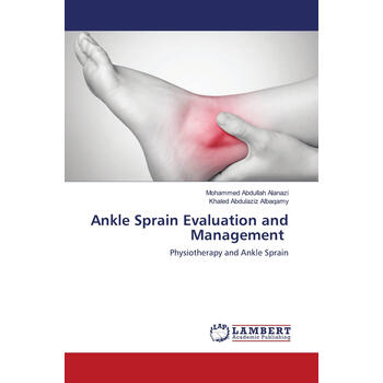Ankle Sprain Evaluation and Management
