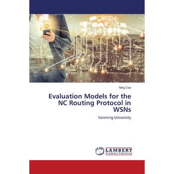 Evaluation Models for the NC Routing Protocol in