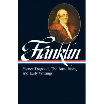 Benjamin Franklin: Silence Dogood, the Busy-... 英文原版