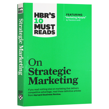 英文原版 HBR’s 10 Must Reads on Strategic Marketing 哈佛商业评论管理必读 市场策略