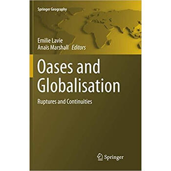 Oases and Globalization: Ruptures and Continuiti