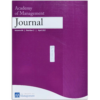 【单期可选】Academy of Management Journal Vol.64.2 2021年 2021年2月刊