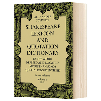 莎士比亚词典2 英文原版 Shakespeare Lexicon and Quotation Dictionary, Vol. 2 进口英语读物