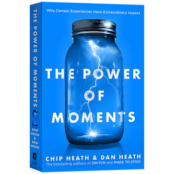 瞬间的力量 The Power of Moments 让创意更有黏性作者新书 英文原版成功励志读物 英文版进口英语书籍 Chip Heath