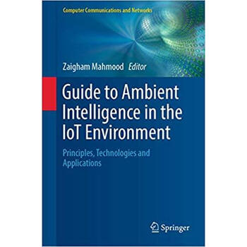 Guide to Ambient Intelligence in the Iot Environ