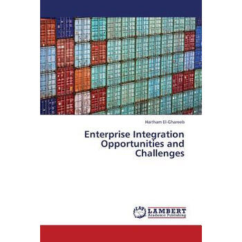 Enterprise Integration Opportunities and Challen