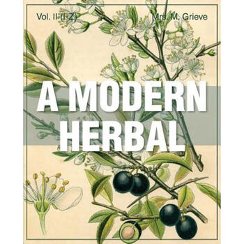 A Modern Herbal (Volume 2, I-Z and Indexes)
