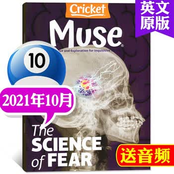 【多期单本自选】Muse缪斯杂志2022年4月新刊 另有往期及预售可选 Cricket Media蟋蟀童书儿童9-14岁自然科普期刊单本 2021年10月