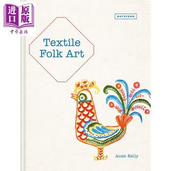 Textile Folk Art 进口艺术 民间纺织艺术：混合媒体纺织的设计、技术和灵感
