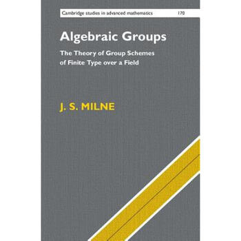 Algebraic Groups: The Theory of Group Scheme...