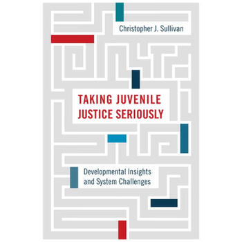Taking Juvenile Justice Seriously: Developme...
