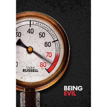Being Evil: A Philosophical Perspective