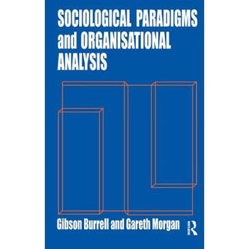 Sociological Paradigms and Organisational An...