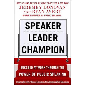 Speaker, Leader, Champion: Succeed at Work T...