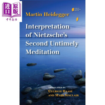 解读尼采的第二次不合时宜的沉思 海德格尔 英文原版 Interpretation of Nietzsche s Meditation Martin Heidegger