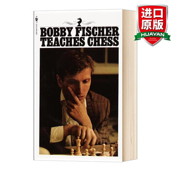 Bobby Fischer Teaches Chess 英文原版 鲍比 菲舍尔教授国际象棋 英文版