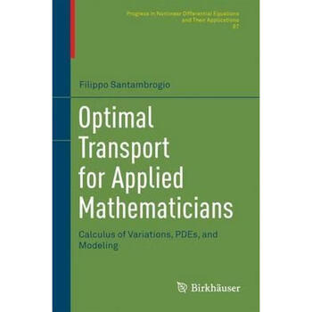 Optimal Transport for Applied Mathematicians...