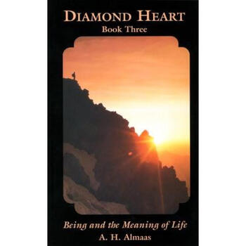 Diamond Heart, Book Three: Being and the Mea...