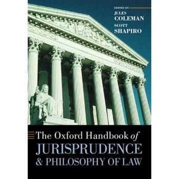 牛津法理学与法律哲学手册 The Oxford Handbook of Jurispru...