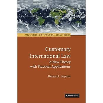 Customary International Law: A New Theory wi...
