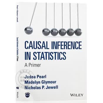 统计学因果推断：导论 Causal Inference In Statistics - ...