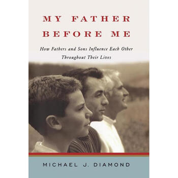 My Father Before Me: How Fathers and Sons In...