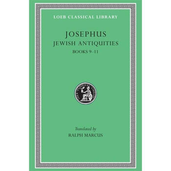 Jewish Antiquities: - Antiquities, Bks.IX-XI