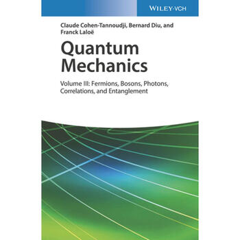量子力学卷三 Quantum Mechanics - Volume Iii: Fermi...