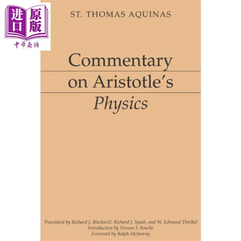 DOB亚里士多德评论系列 物理论评注 英文原版 Commentary on Aristotle S Physics Thomas Aquinas