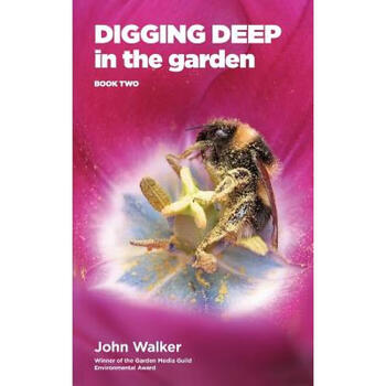 Digging Deep in the Garden: Book Two