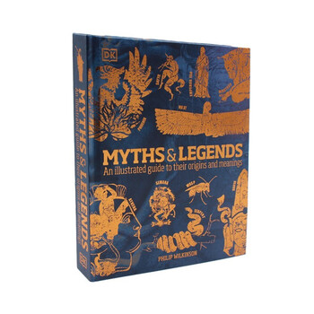 DK百科Myths & Legends 神话和传说的起源和意义图解指南 英文原版进口精装本 探索世界上最伟大神话和传说书籍畅销书