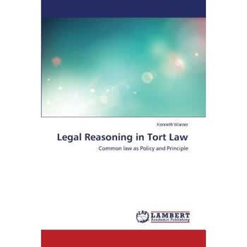 Legal Reasoning in Tort Law