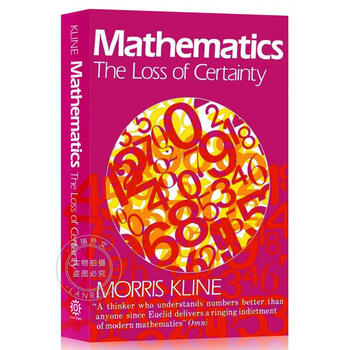 数学：确定性的丧失 Mathematics: The Loss of Certainty