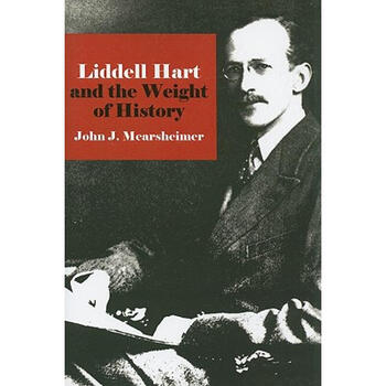 Liddell Hart and the Weight of History
