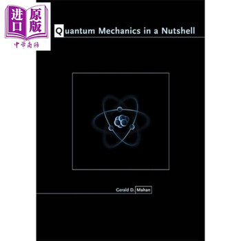 果壳中的量子力学 Quantum Mechanics in a Nutshell 英文原版 Gerald D Mahan