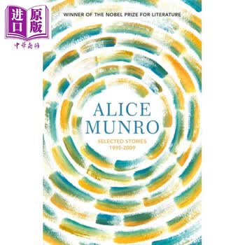 艾丽斯芒罗故事选集 第二卷 1995-2009年 英文原版 Selected Stories Volume Two 1995-2009 Alice Munro