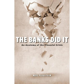 The Banks Did It: An Anatomy of the Financia...