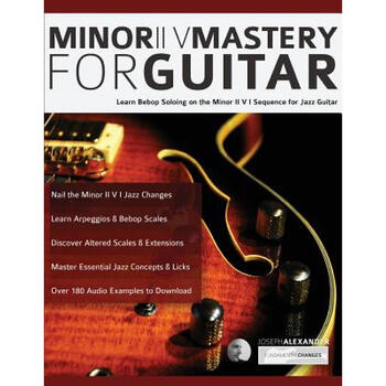 Minor ii V Mastery for Jazz Guitar