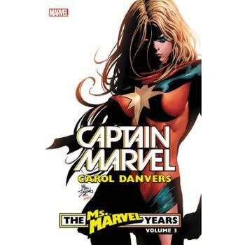 Captain Marvel: Carol Danvers - The Ms. Marv...