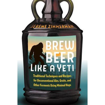 Brew Beer Like a Yeti: Traditional Technique...