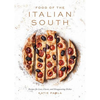 Food of the Italian South: Recipes for Class...