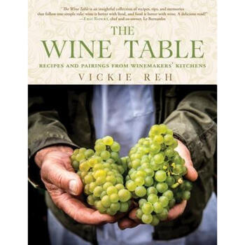 The Wine Table: Recipes and Pairings from Wi...