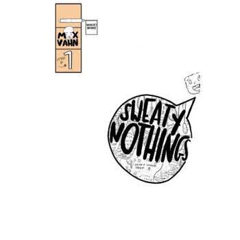 Sweaty Nothings