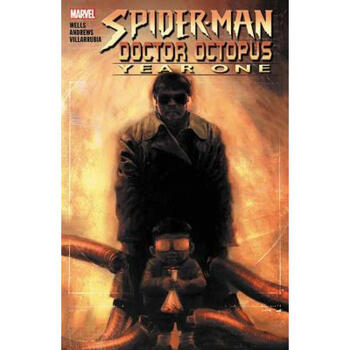 Spider-Man/Doctor Octopus: Year One
