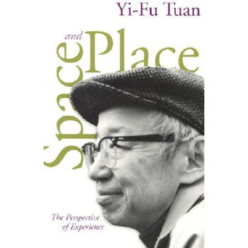 Space and Place: The Perspective of Experience