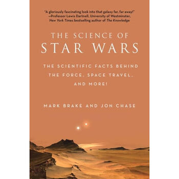The Science of Star Wars : The Scientific Fa...